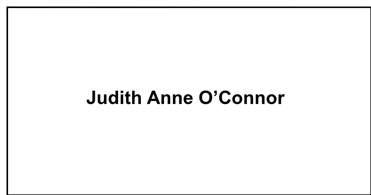 Obituary: Judith Anne O’Connor